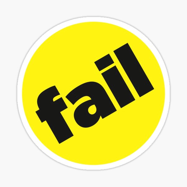 "fail" Sticker for Sale by MorganNicole021 | Redbubble