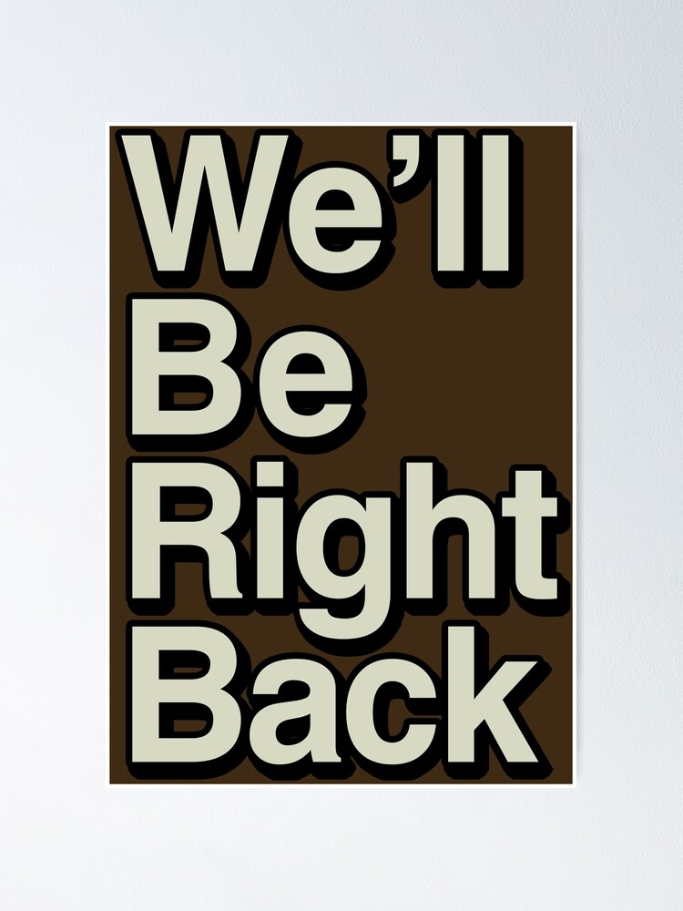 "The Eric Andre Show - We'll Be Right Back" Poster for Sale by ...