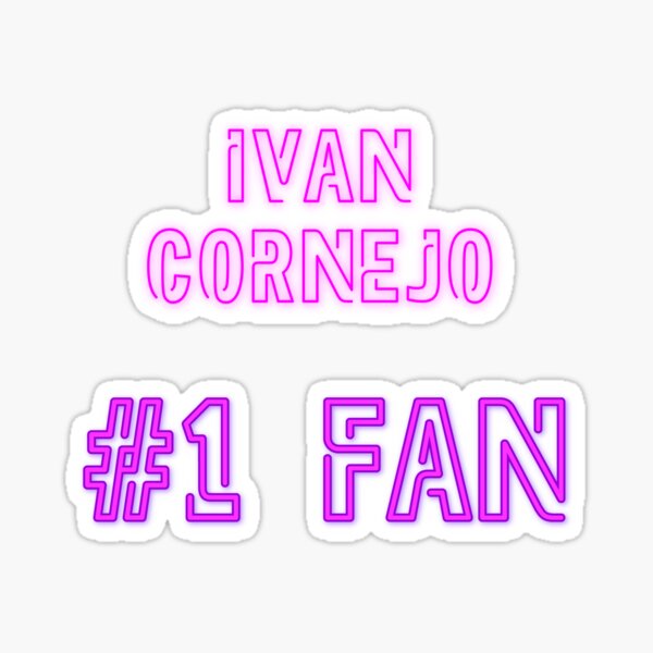 "Ivan Cornejo - #1 fan" Sticker for Sale by 2Girls1Shirt | Redbubble