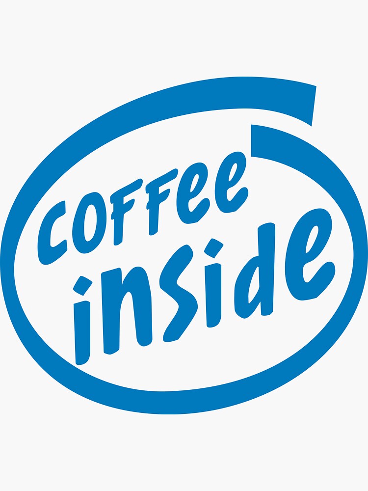 "Coffee Inside (Intel Inside Parody)" Sticker for Sale by Interapples ...