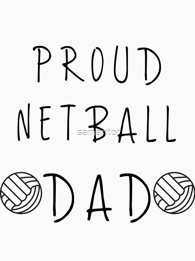 "Proud Netball Dad" T-shirt for Sale by samantor | Redbubble | netball ...