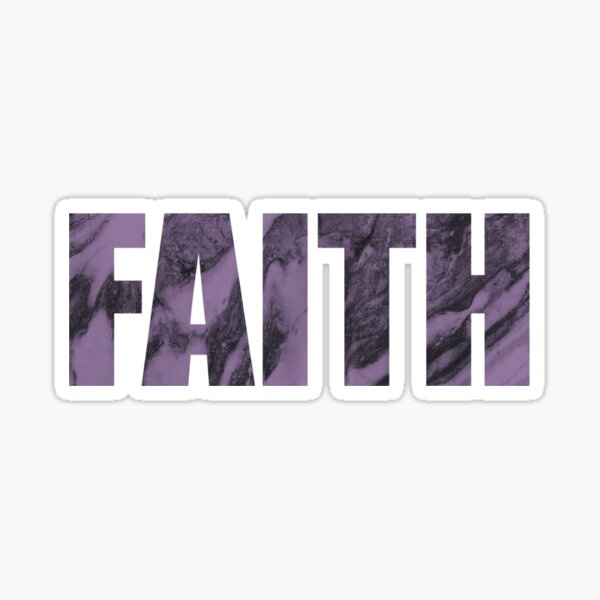"Faith " Sticker for Sale by SheeshStickerz | Redbubble