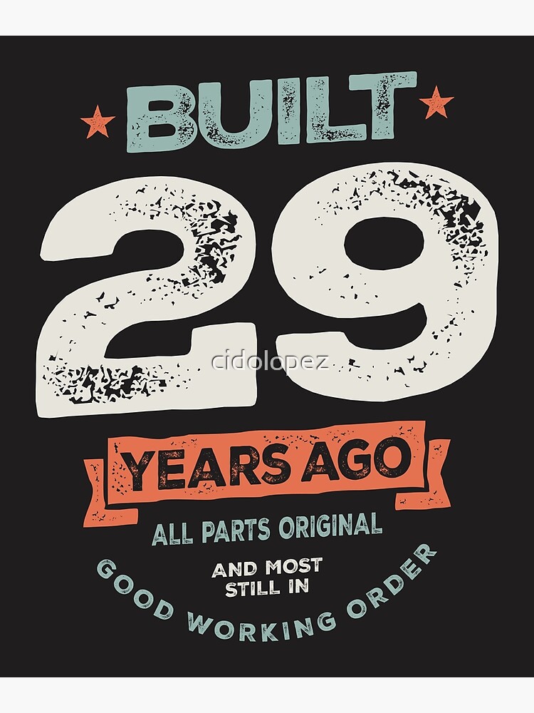 "29th Birthday Funny 29 Years Old" Poster for Sale by cidolopez | Redbubble