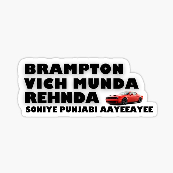 "Brampton vich munda rehnda" Sticker for Sale by ThyMagi | Redbubble