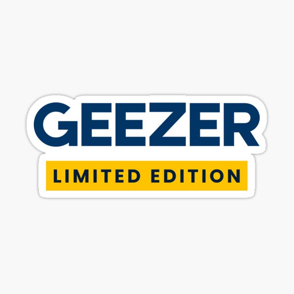 Geezer Sticker For Sale By Acidted Redbubble