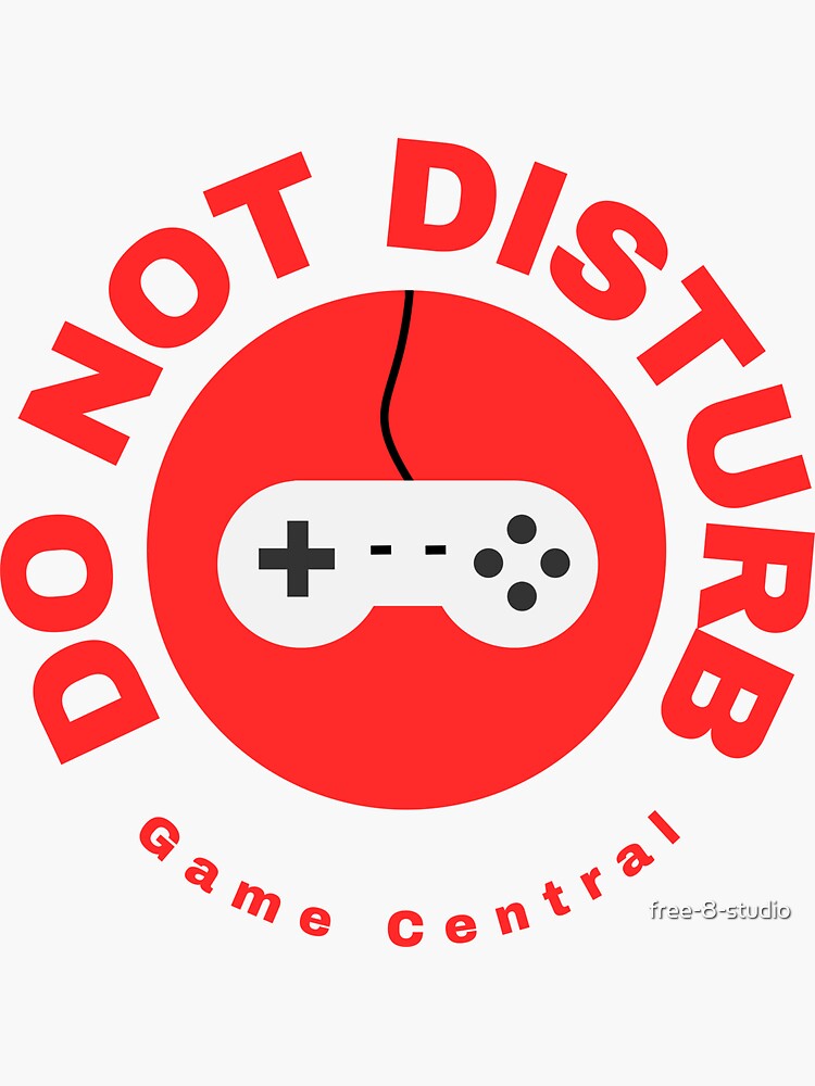 "Do Not Disturb Game Central" Sticker for Sale by free-8-studio | Redbubble