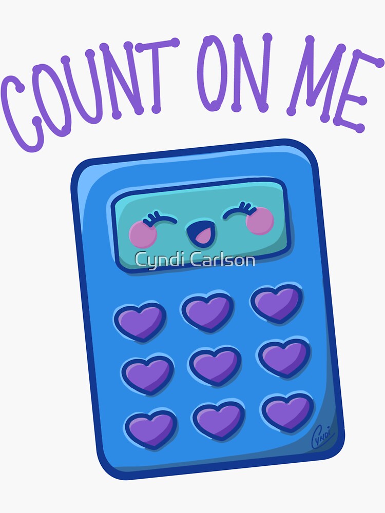 Count on Me” cute kawaii calculator" Sticker for Sale by CyndiCarlson ...