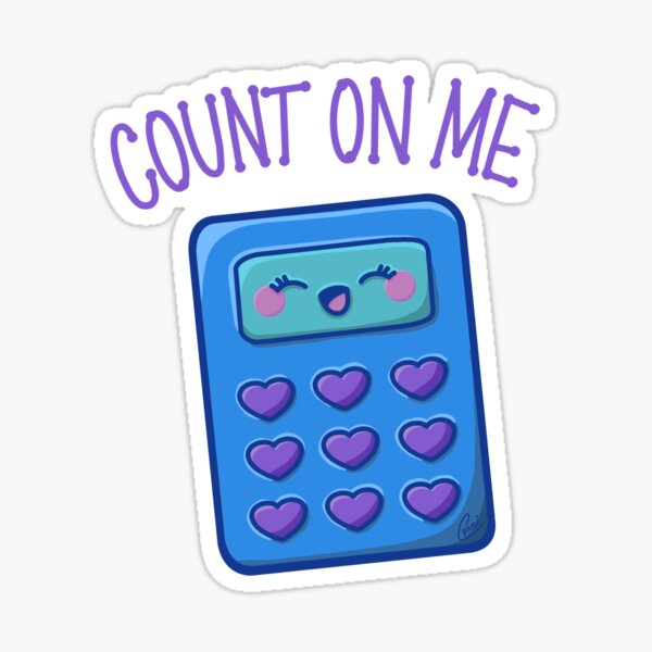 Count on Me” cute kawaii calculator" Sticker for Sale by CyndiCarlson ...