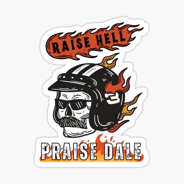 "Raise Hell Praise Dale | #3" Sticker for Sale by SinfulAdornment | Redbubble