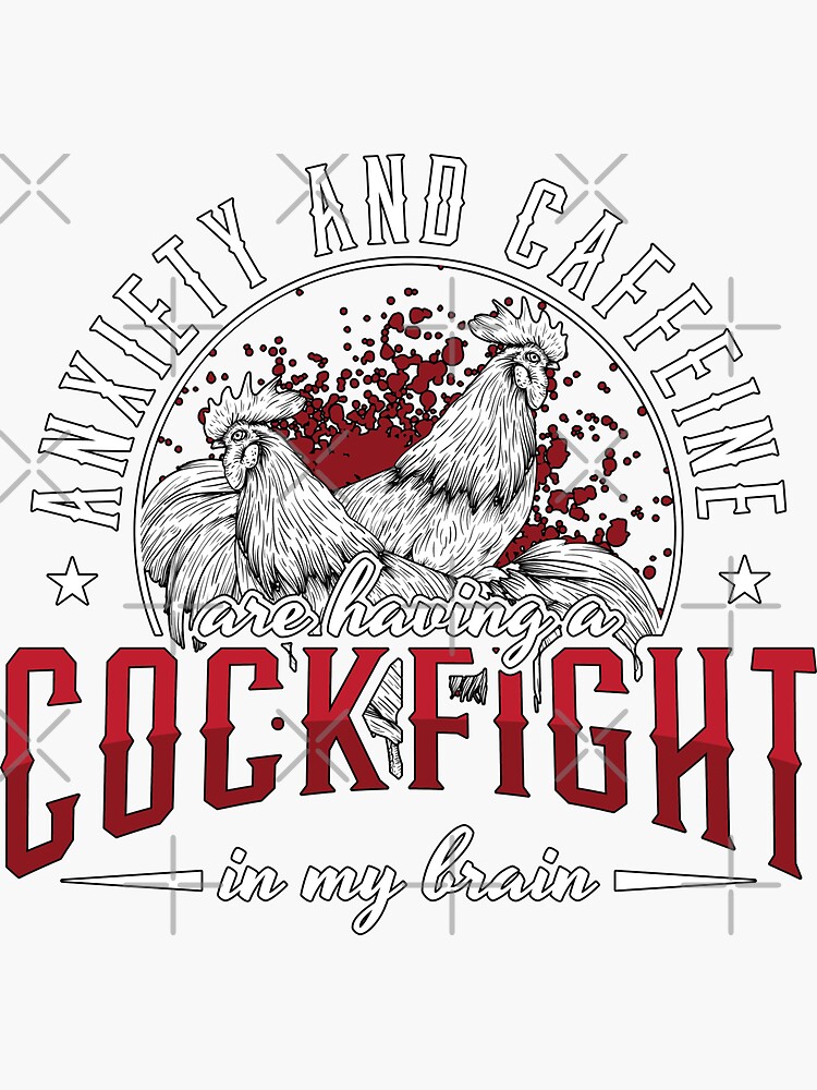 "Cock Anxiety And Caffeine Are Roosters Cock Lover" Sticker for Sale by ...