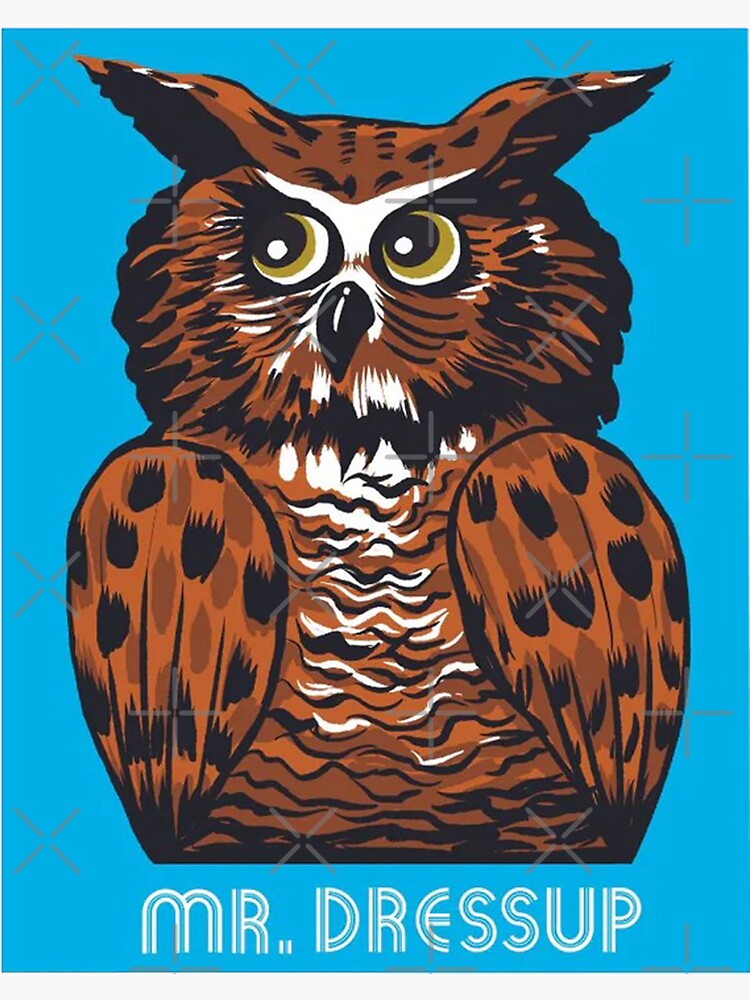 "Mr. Dressup Wise Old Owl" Sticker for Sale by JiggyNewfie2022 | Redbubble