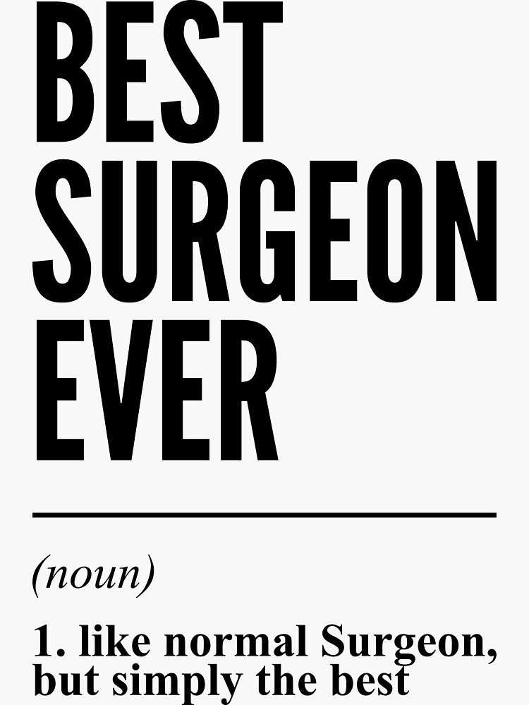 "Best Surgeon Ever Funny Definition" Sticker for Sale by Hustle-World ...
