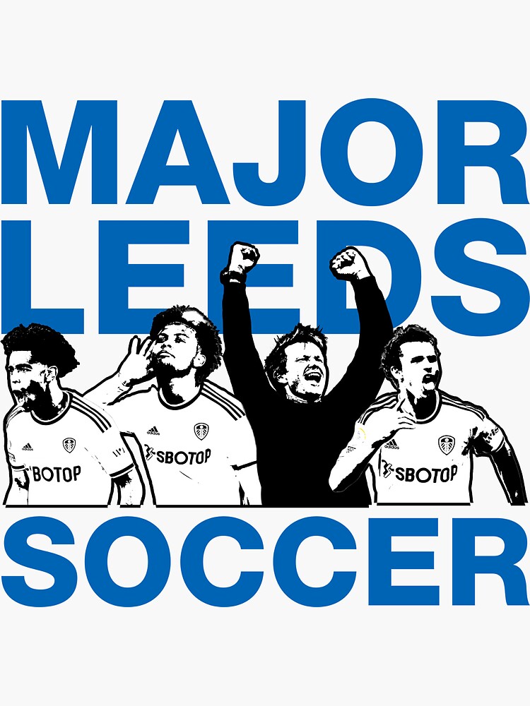 "Leeds United Major Leeds Soccer" Sticker for Sale by SpursOnShirts ...