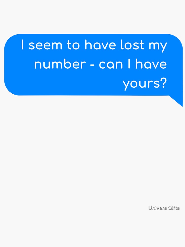 "I seem to have lost my number - can I have yours?" Sticker for Sale by ...