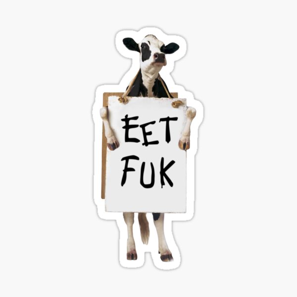 "EET FUK" Sticker for Sale by AintJames | Redbubble