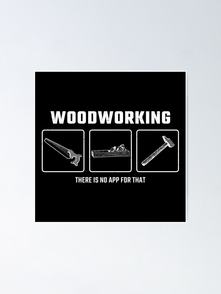 "funny woodworking quote woodworking quotes" Poster for Sale by ...