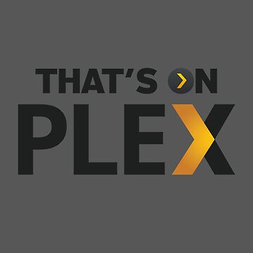 "That's on PLEX" Sticker for Sale by Michael Whitehouse | Redbubble