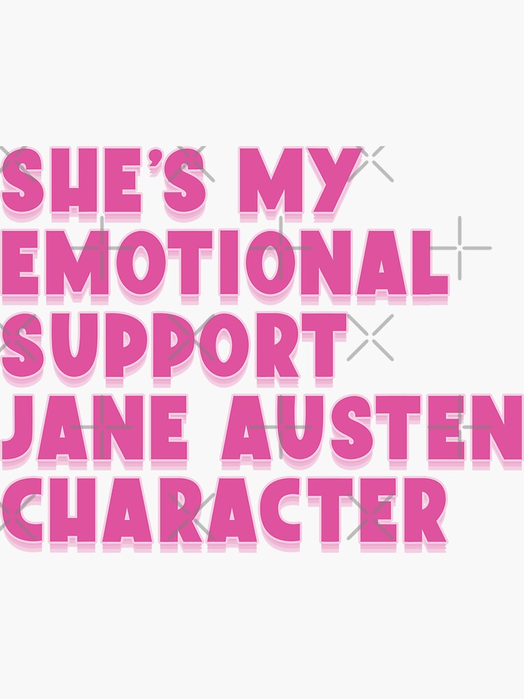 "Shat's my emotional support jane austen character" Sticker for Sale by ...
