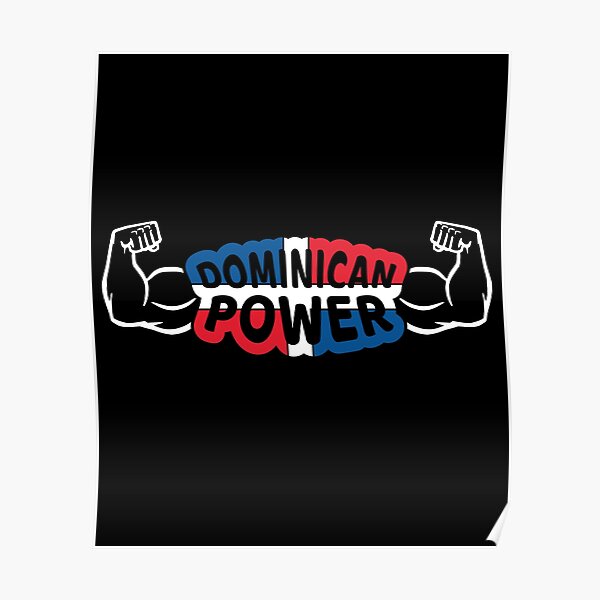 "Dominican Power T Shirt & Gifts" Poster for Sale by WickedDesigner ...