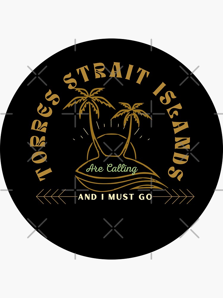 "Travel to Torres Strait Islands" Sticker for Sale by timotimdesigns ...