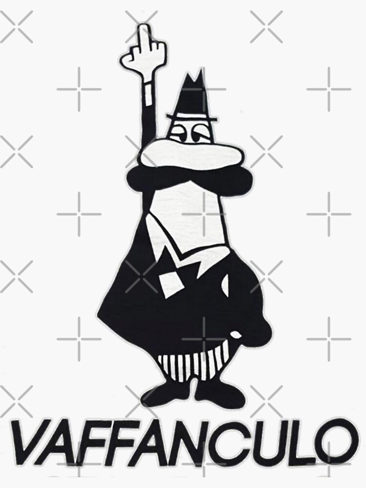 "Vaffanculo is Italian have a great day " Sticker for Sale by Quickie04 ...