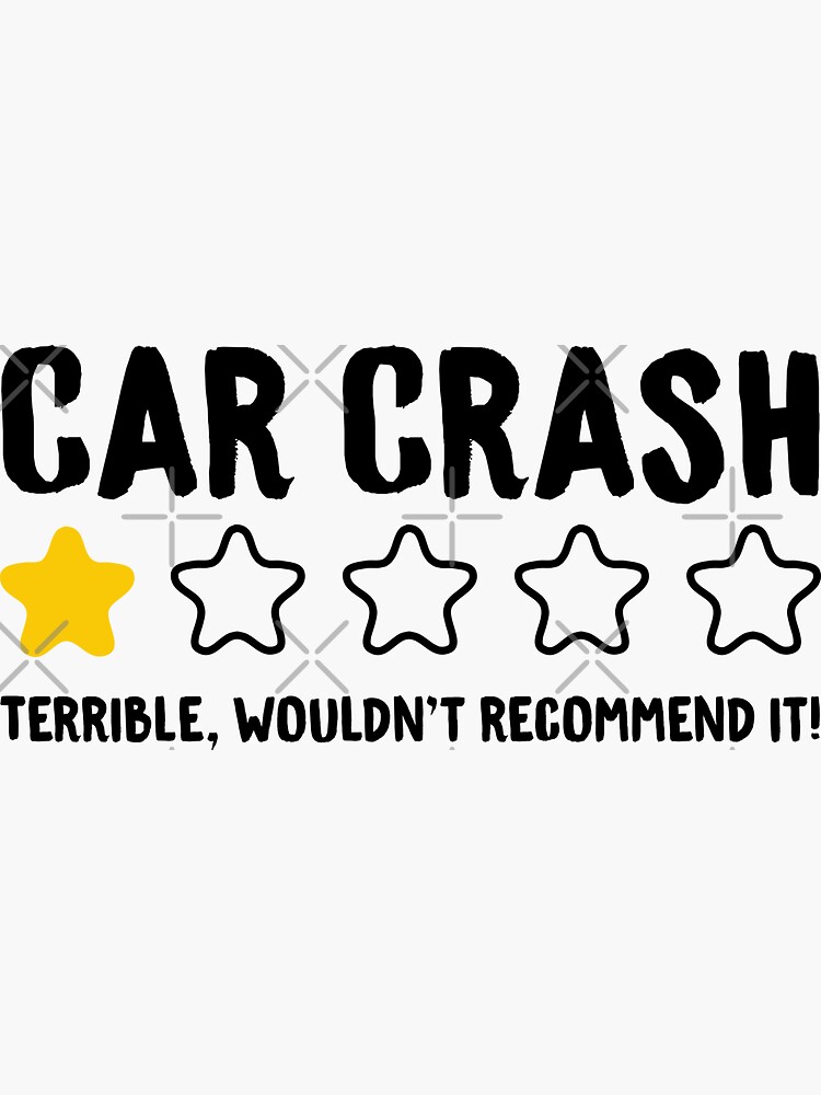 "Car Crash Terrible Wouldn't Recommend It! - Funny Car Accident ...