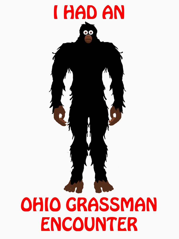 "Ich hatte eine Ohio Grassman Encounter!" T-Shirt von wickedcartoons ...