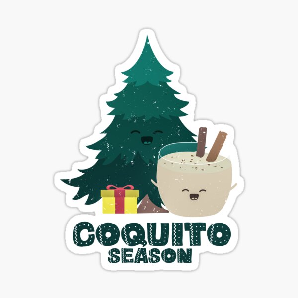 "Coquito Season" Sticker by Rochenmann | Redbubble