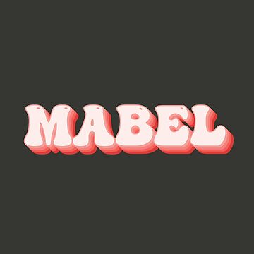 "Mabel - Name" Sticker for Sale by kindxinn | Redbubble