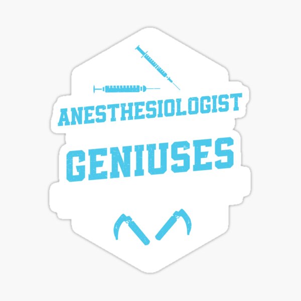 "Anesthesiologist Geniuses Operating Room Funny Anesthesia" Sticker for ...