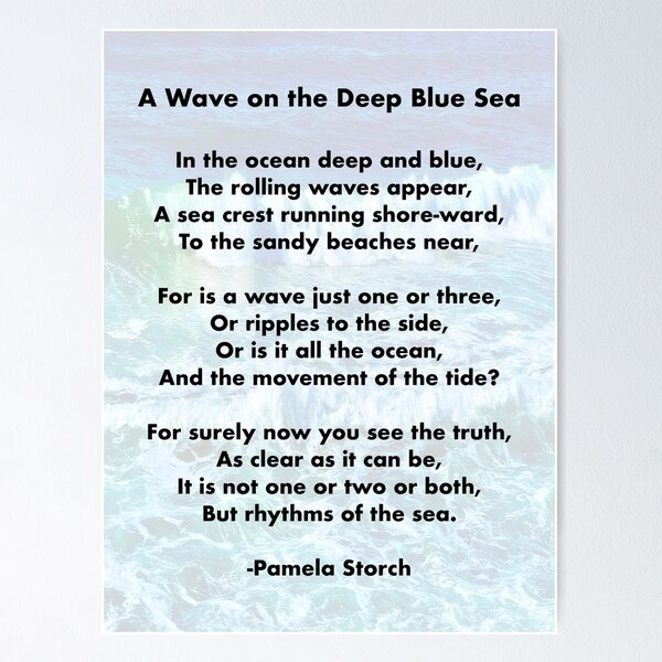 "A Wave on the Deep Blue Sea Poem" Poster for Sale by Pamela Storch ...