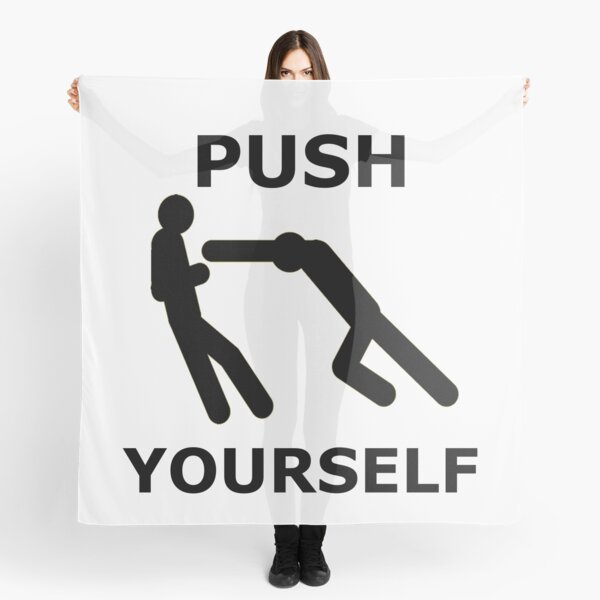 "Push Yourself Motivational Funny Stickman Cartoon" Scarf for Sale by ...