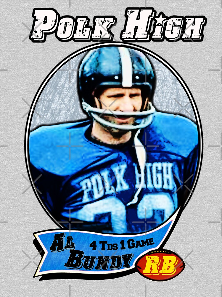 "Al Bundy Football card" T-shirt for Sale by JTK667 | Redbubble | al ...