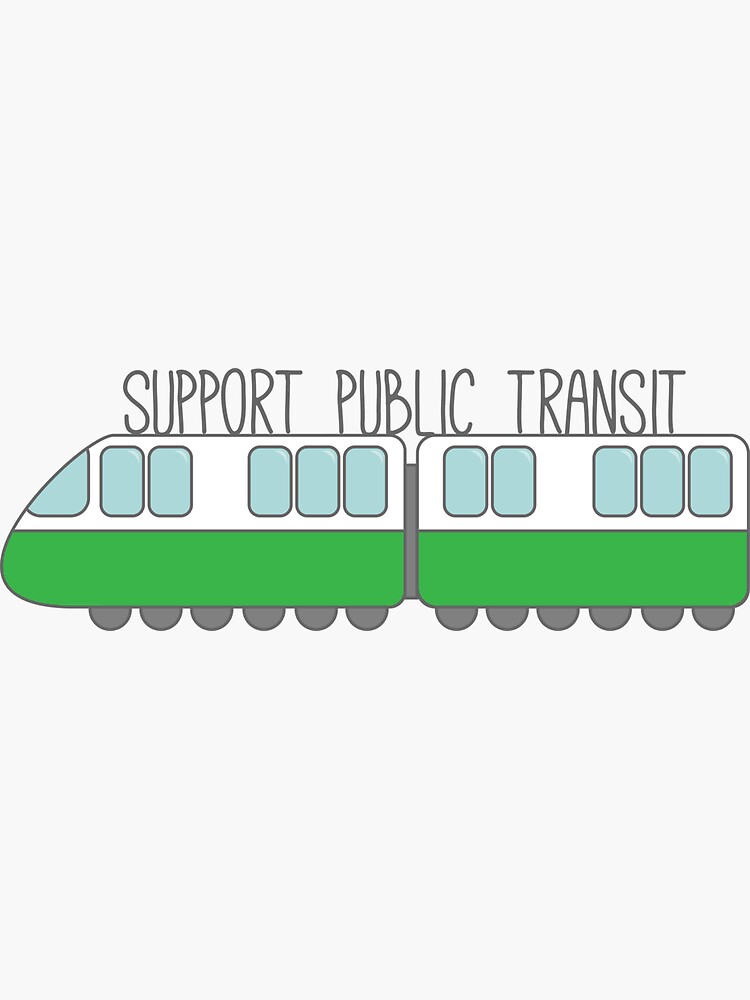 "Support Public Transit" Sticker for Sale by SarahRoses | Redbubble