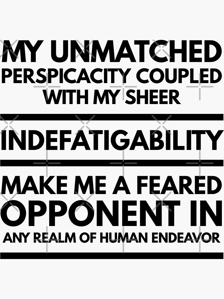 "My Unmatched Perspicacity Quote Black" Sticker for Sale by SmartCastle ...