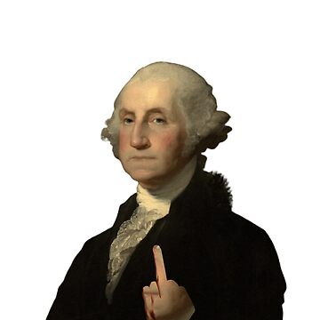 "George Washington Middle Finger Funny Poster" Poster for Sale by ...