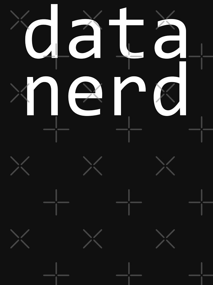 "data nerd" T-shirt for Sale by MadEDesigns | Redbubble | dev t-shirts ...