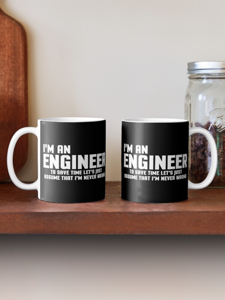"I'm An Engineer Funny Quote" Coffee Mug for Sale by quarantine81 ...