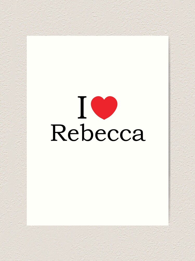 "I Love Rebecca - With Simple Love Heart" Art Print for Sale by ...