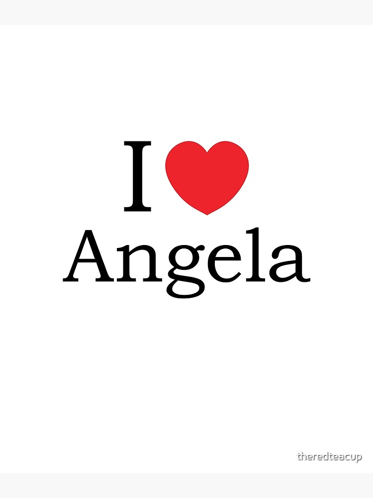 "I Love Angela - With Simple Love Heart" Poster for Sale by ...