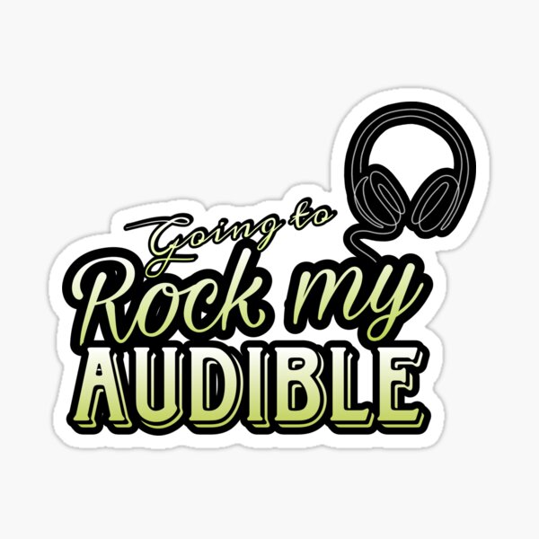"Rock My Audible" Sticker for Sale by StiggyCreates | Redbubble