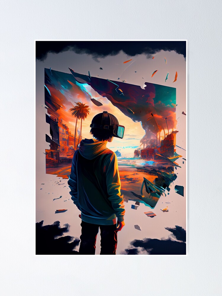 "A Split In The Multiverse - Virtual Reality" Poster for Sale by ...