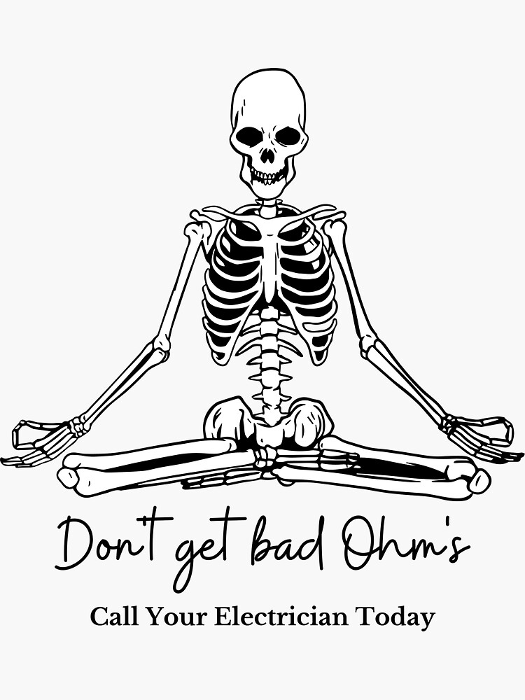 "Don't Get Bad Ohm's Call Your Electrician Today" Sticker for Sale by ...