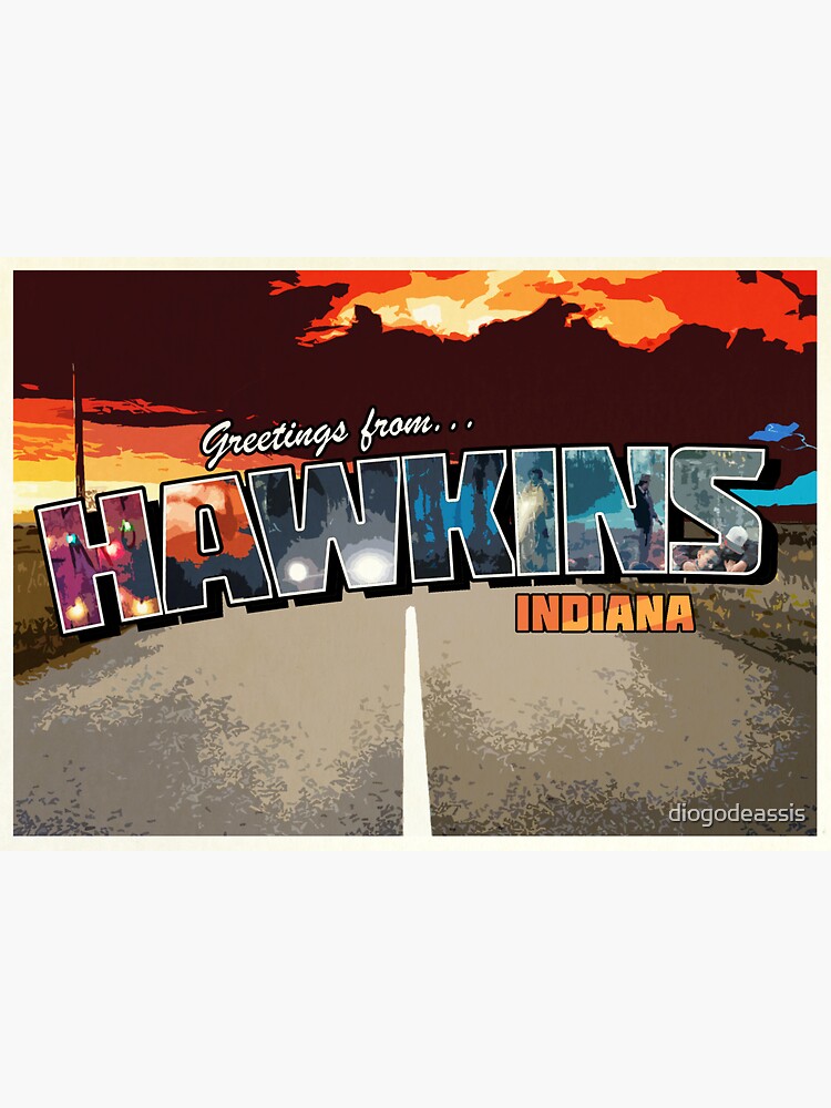"Greetings from Hawkins, Indiana " Sticker for Sale by diogodeassis ...