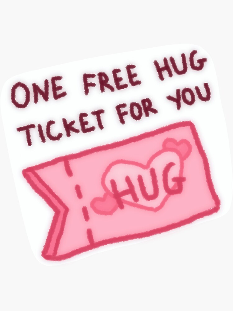 "one free hug ticket" Sticker for Sale by kunxdux | Redbubble