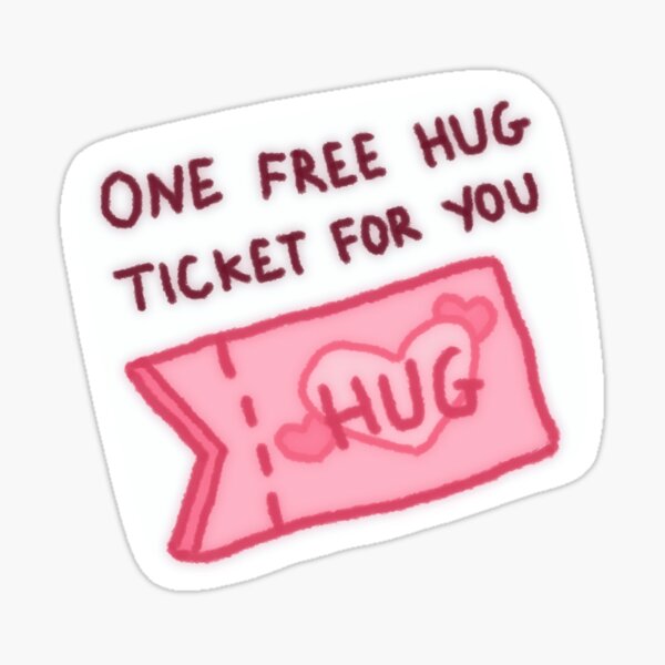 "one free hug ticket" Sticker for Sale by kunxdux | Redbubble
