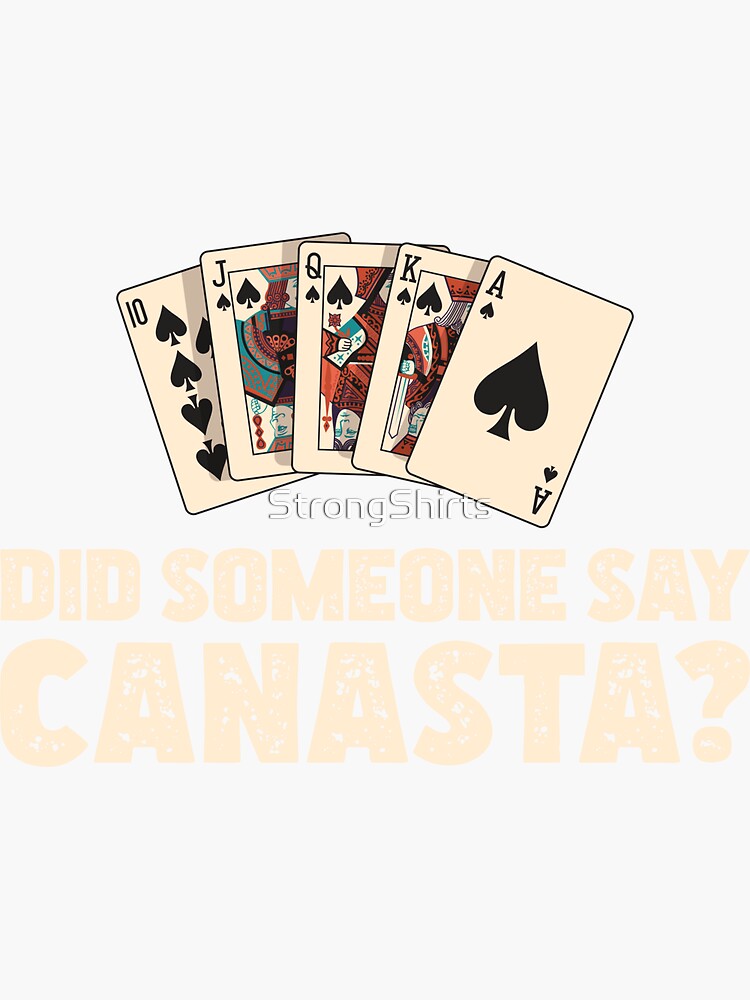 "Did Someone Say Funny Canasta Card Game For A Canasta Player" Sticker ...