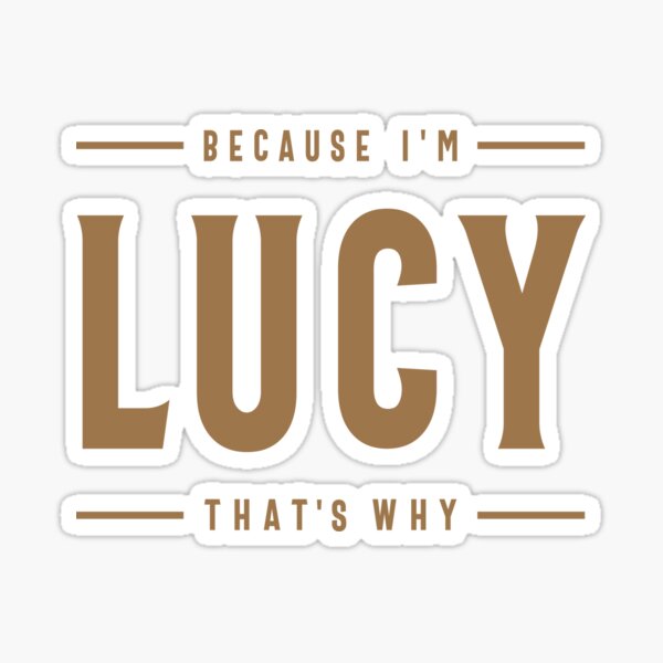 "Lucy Name Personalized Birthday Name Lucy" Sticker for Sale by ...