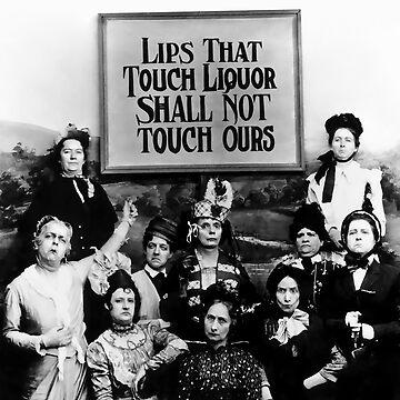 "Lips that Touch Liquor - Temperance League" Poster for Sale by Daniel ...