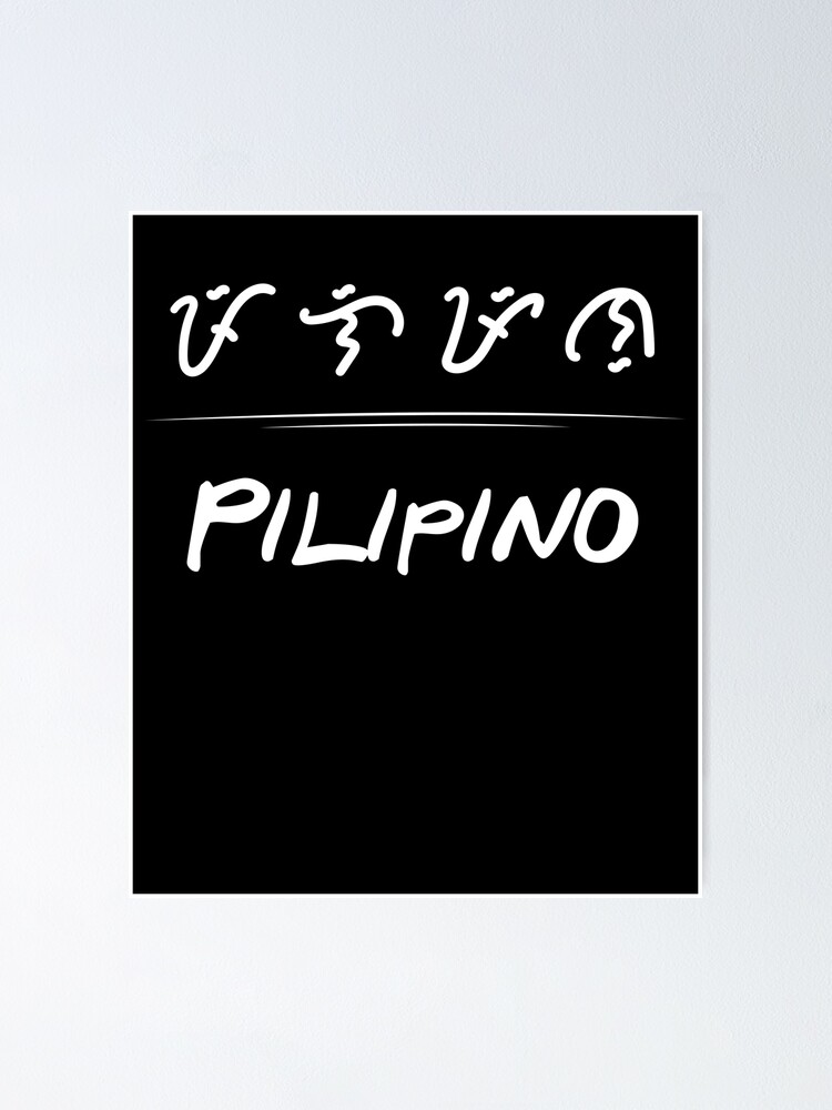 "Baybayin Pilipino Filipino Baybayin Phillippines" Poster for Sale by ...
